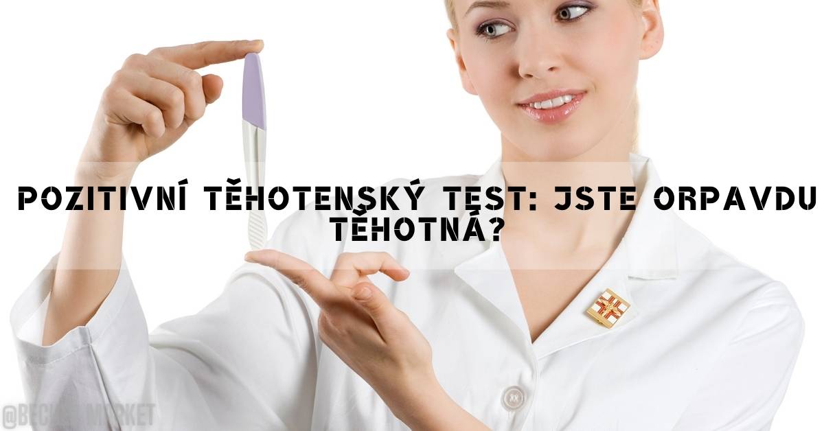 Pozitivnu00ed tu011bhotensku00fd test: Jste opravdu tu011bhotnu00e1? Je ...